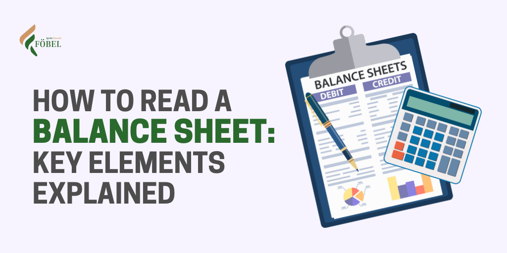 How to Read a Balance Sheet: Key Elements Explained