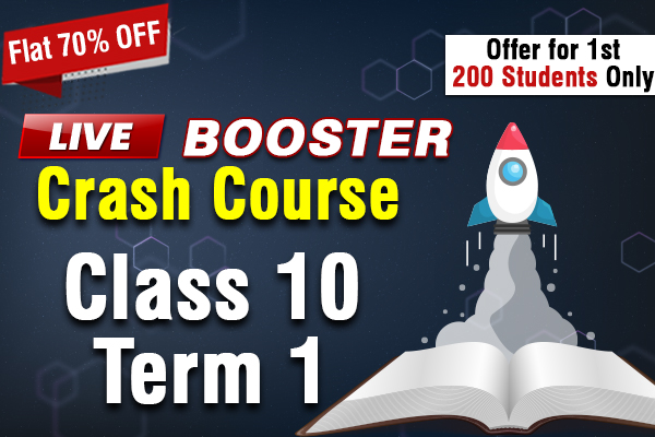 Class 10 Term 1 Crash Course