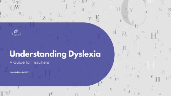 Understanding Dyslexia - A Guide for Teachers