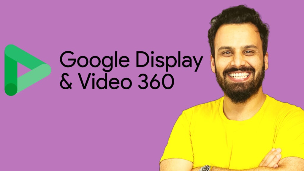 DV360 Tutorial & Complete course