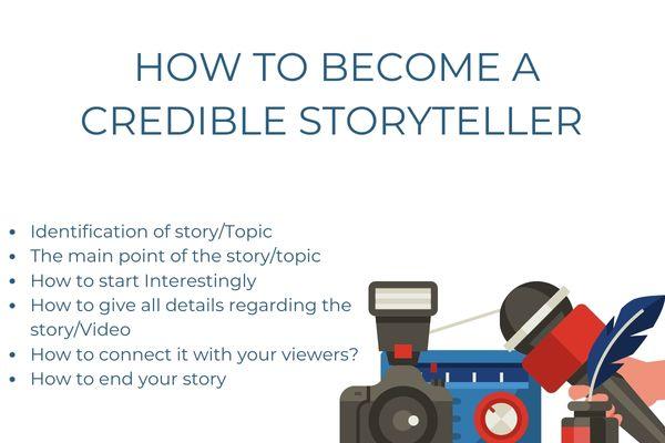 How to Become a Credible Story Teller