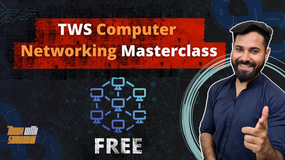 TWS Computer Networking Masterclass