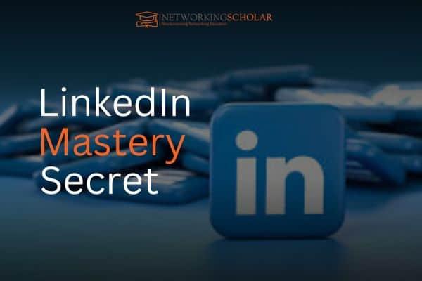 LinkedIn Mastery Course