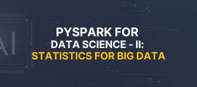 PySpark for Data Science - Statistics