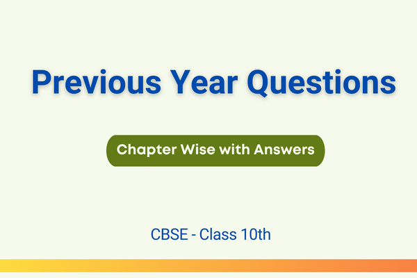 CBSE 10 PYQ Chapter wise CBSE 10 PYQ Chapter wise