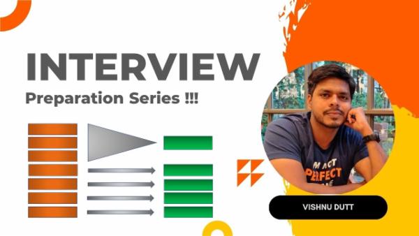 Interview Preparation Series