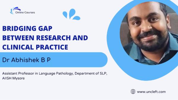 Bridging Gap Between Research and Clinical Practice