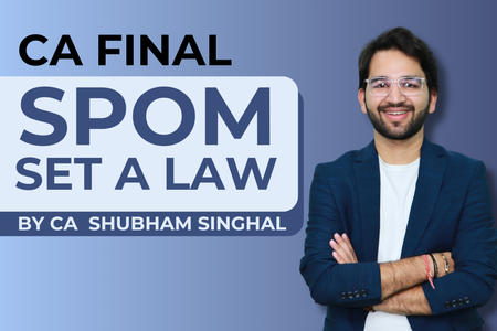 CA FINAL SPOM SET A LAW