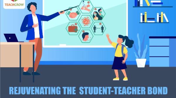 Rejuvenating the Student-Teacher Bond