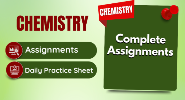 Chemistry Assignments HP TGT Non Medical (Recorded Batch)