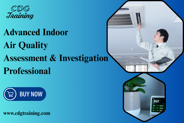 Certified Indoor Air Quality Investigator (CIAQI) Course | CDG - Online ...