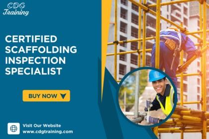Certified Scaffolding Inspection Specialist Course - CDG | Online ...