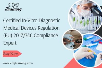 Certified In-Vitro Diagnostic Medical Devices Regulation (EU) 2017/746 ...