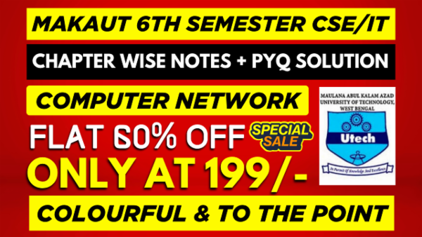 Makaut 6th Semester CSE/IT COMPUTER NETWORKS Study Materials with PYQ🔥