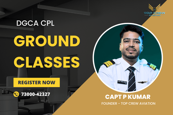 DGCA CPL Ground Classes By Top Crew Aviation
