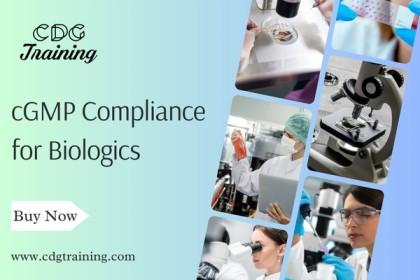 cGMP Compliance for Biologics Course - CDG | Online Certification Training