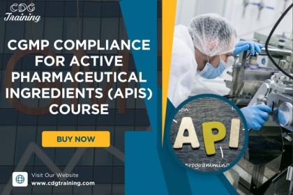 cGMP Compliance for Active Pharmaceutical Ingredients (APIs) | CDG