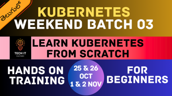 Kubernetes Weekend Course Batch 03