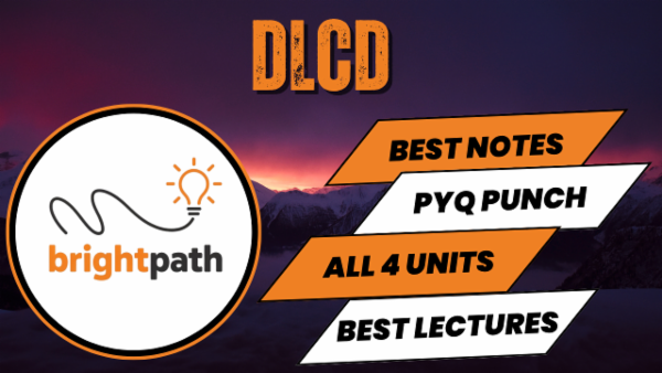 DIGITAL LOGIC AND COMPUTER DESIGN (DLCD) (All 4 Units)