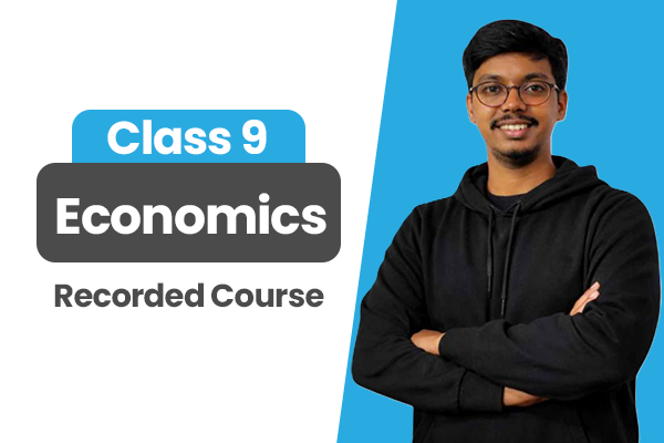 Economics – Class 9 ICSE (Recorded Course) Session: 2026–27