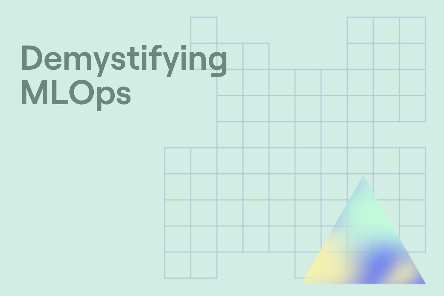 Demystifying MLOps