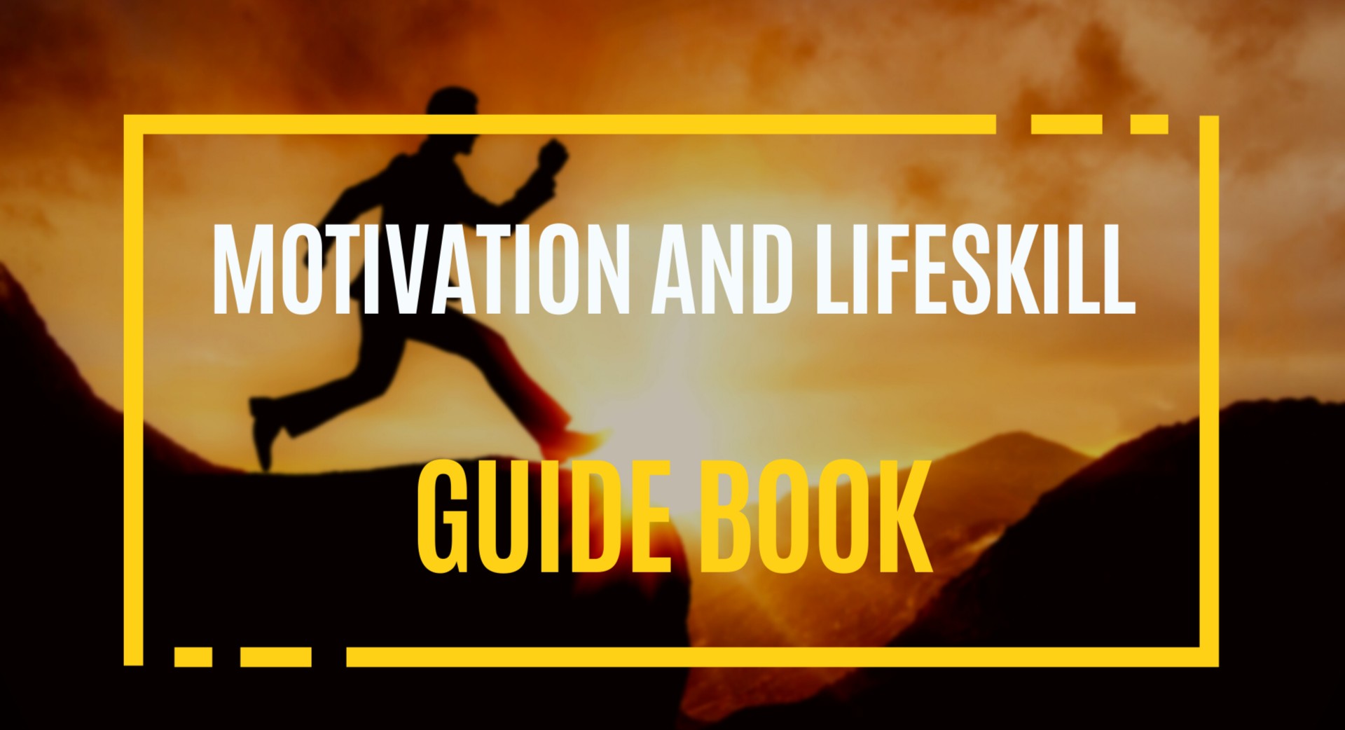 Motivation and life-skill guidebook