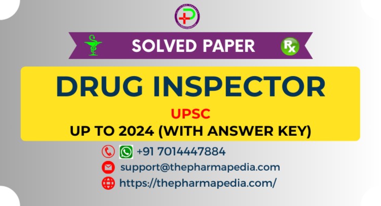 UPSC Drug Inspector Solved Paper (2011, 2015, 2023)