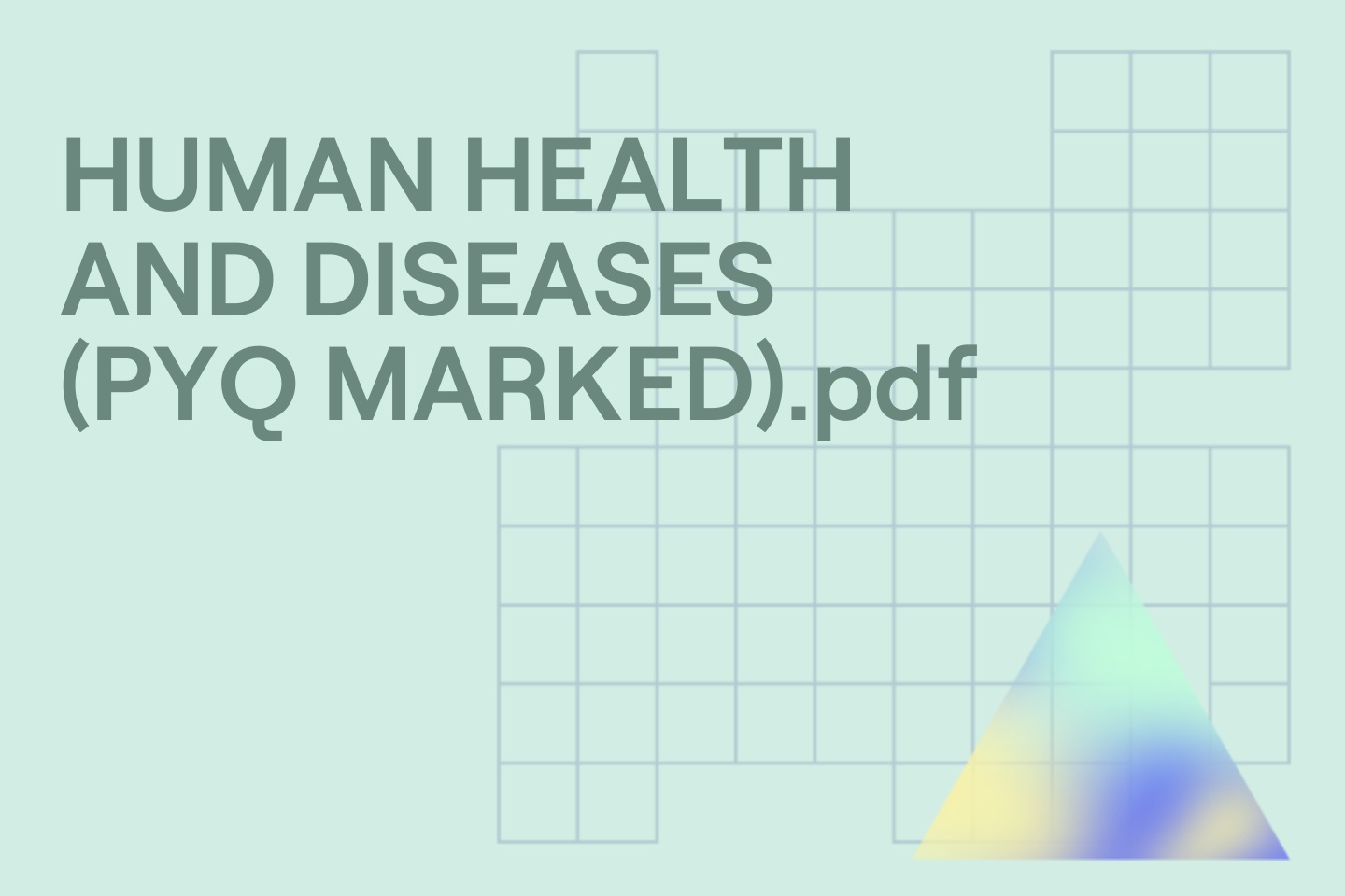 HUMAN HEALTH AND DISEASES (PYQ MARKED).pdf