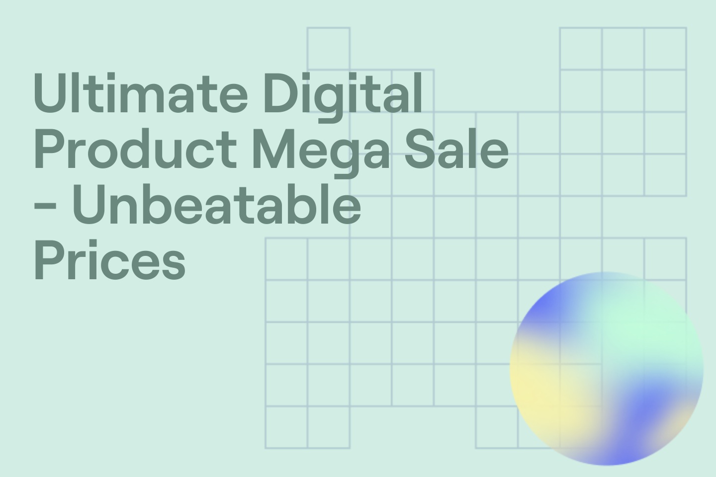 Ultimate Digital Product Mega Sale - Unbeatable Prices