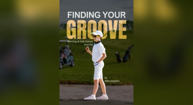 Finding Your Groove- Winning at Golf, School and Life