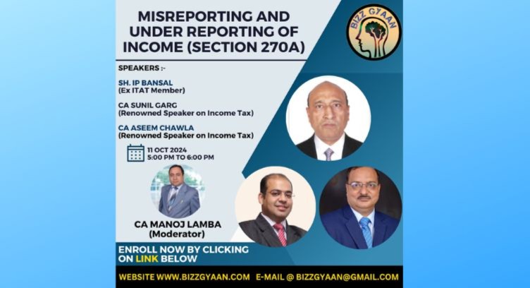 Webinar on MISREPORTING AND UNDER REPORTING OF INCOME (SECTION 270A)