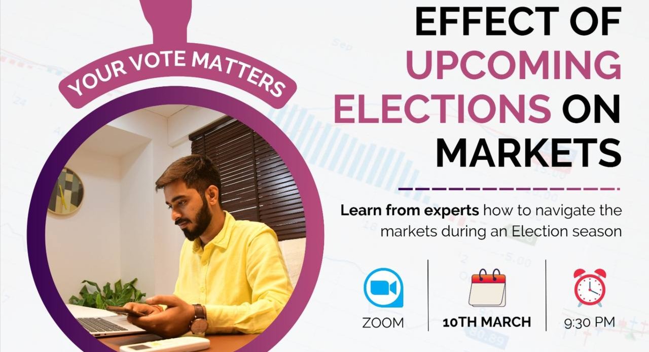EFFECT OF UPCOMING ELECTIONS ON MARKETS