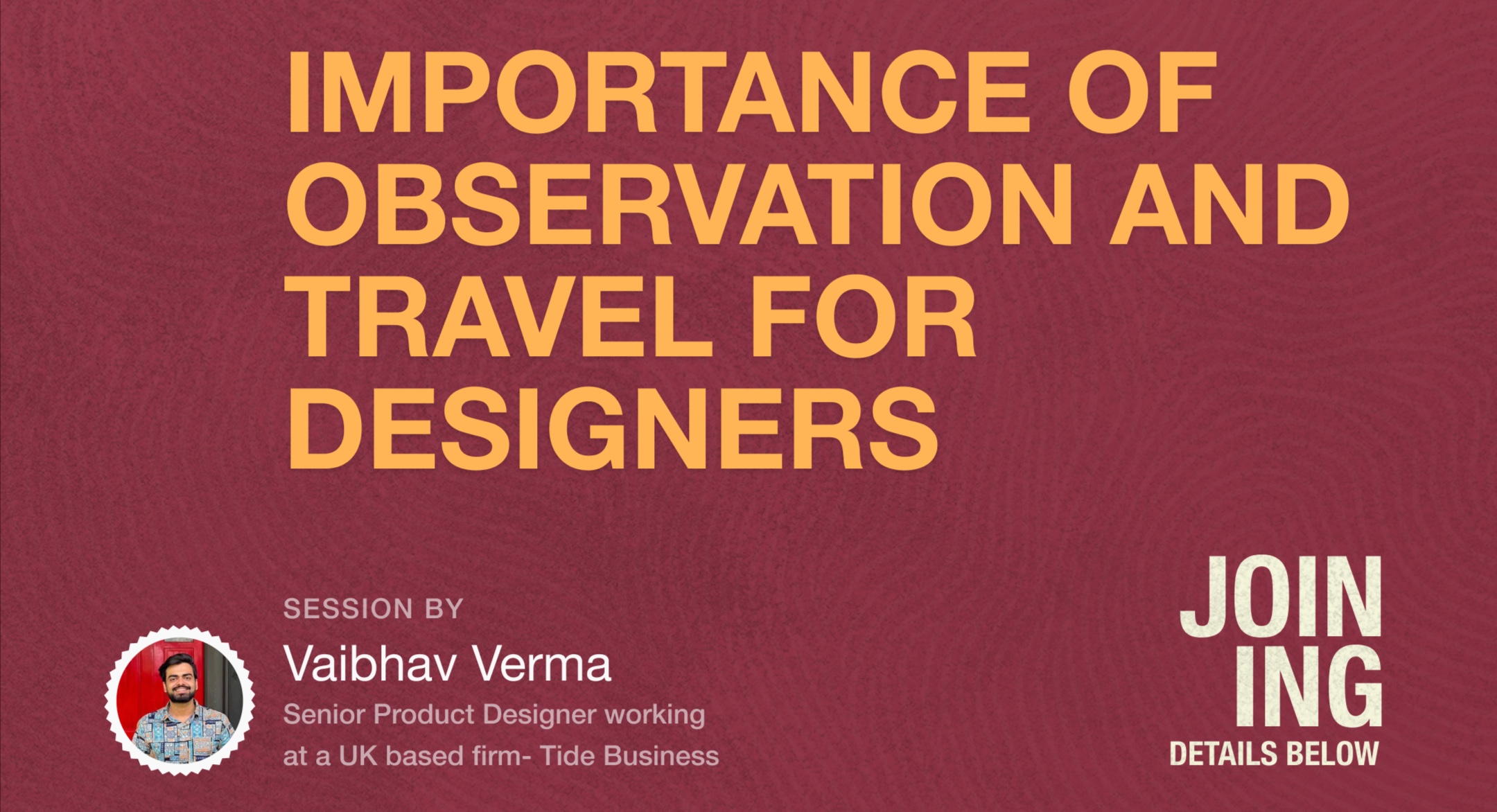Importance Of Observation And Travel For Designers