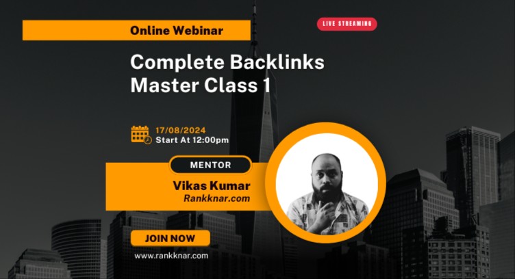 Complete Backlinks Beginners Master Class 1