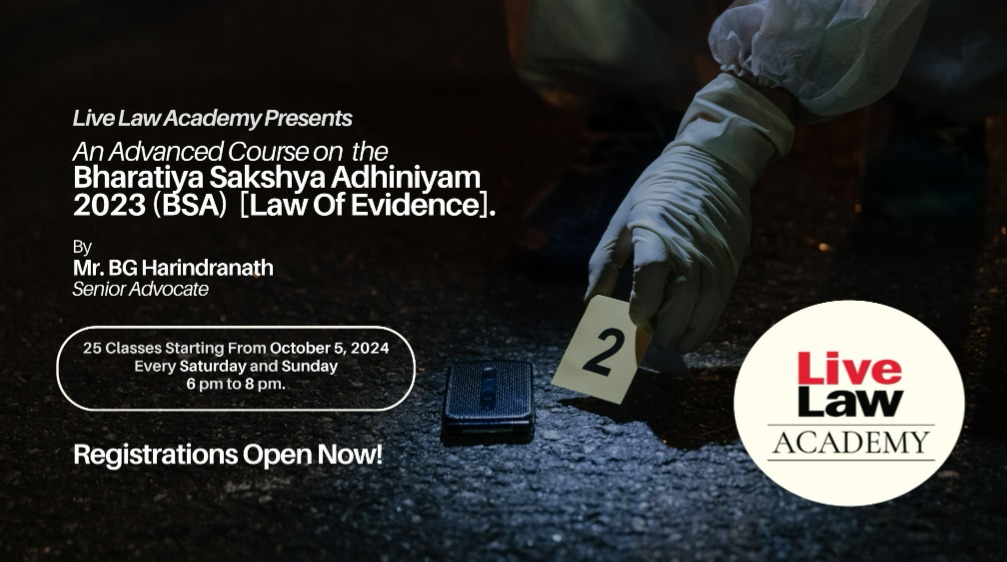 LiveLaw Academy's Advanced Course on BSA, 2023